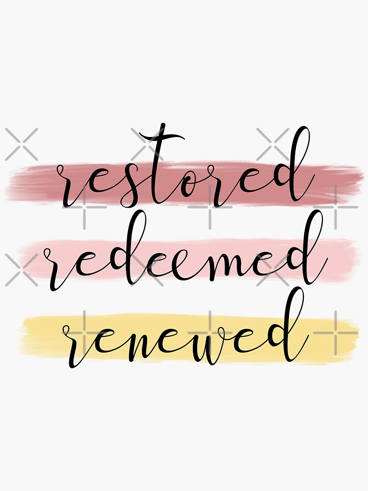 "Restored Redeemed Renewed - Pastel Faith Typography" Sticker for Sale ...