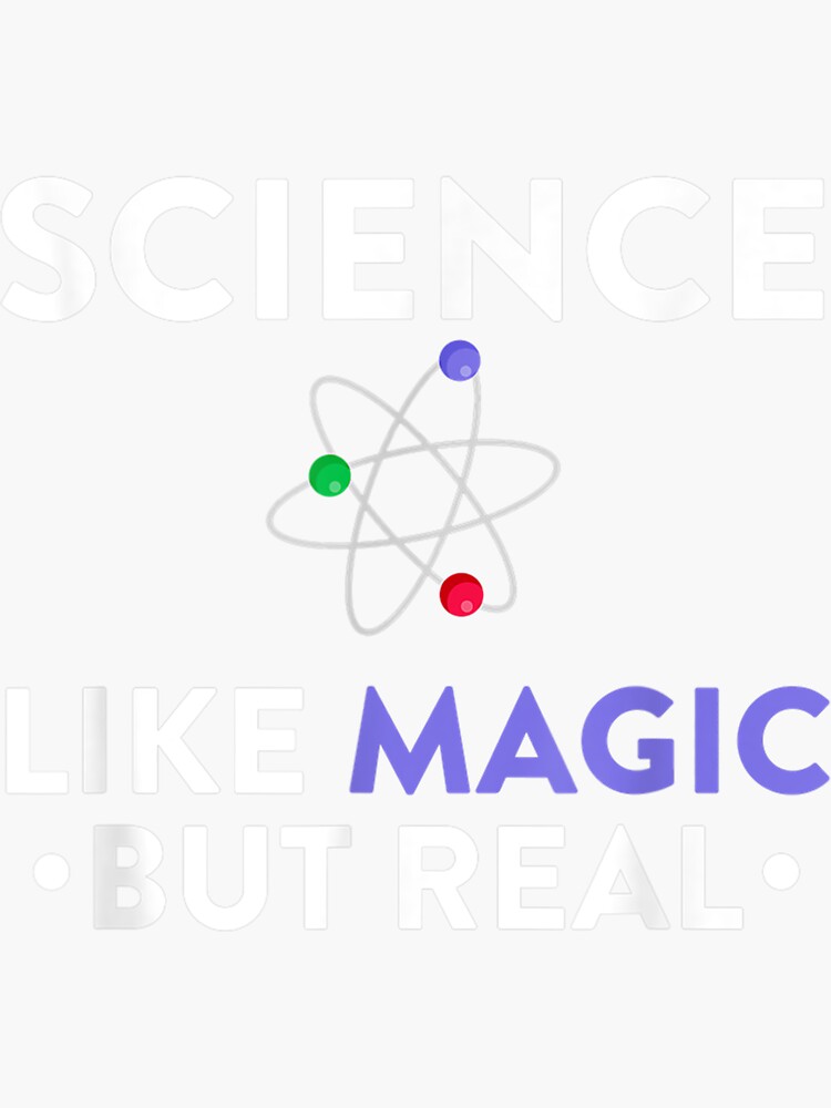 "Science Like Magic But Real Atom" Sticker for Sale by Katriendecoster ...