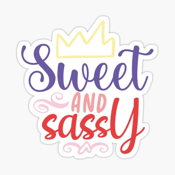 Sweet And Sassy Sticker For Sale By Mongjeong Redbubble