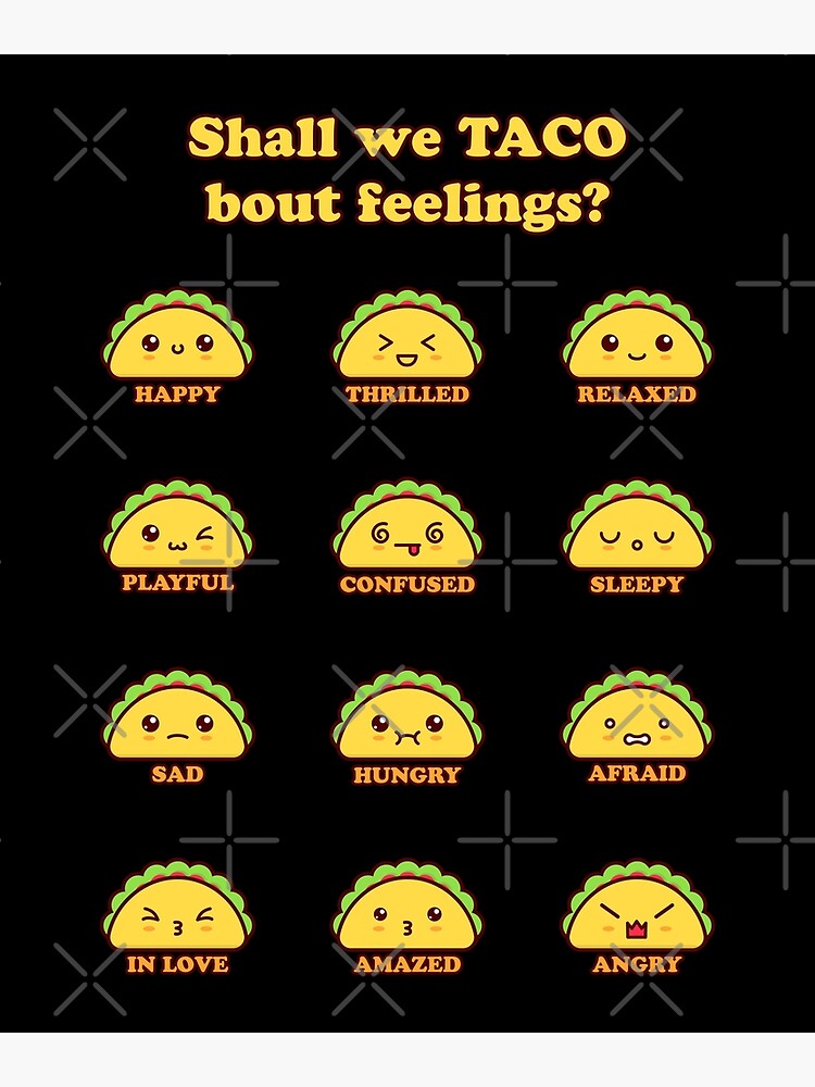 "Shall We Taco Bout Feelings?" Poster for Sale by ProjecTees | Redbubble