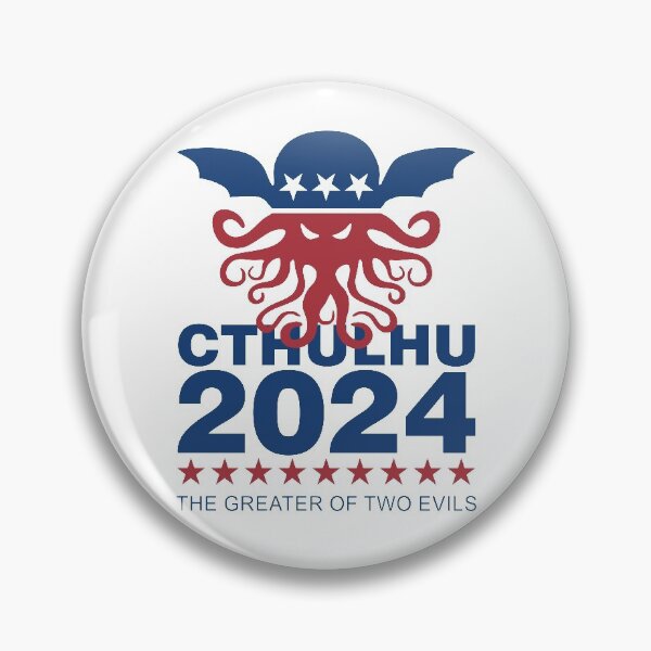 "Vote Cthulhu 2024" Pin for Sale by David Ayala | Redbubble