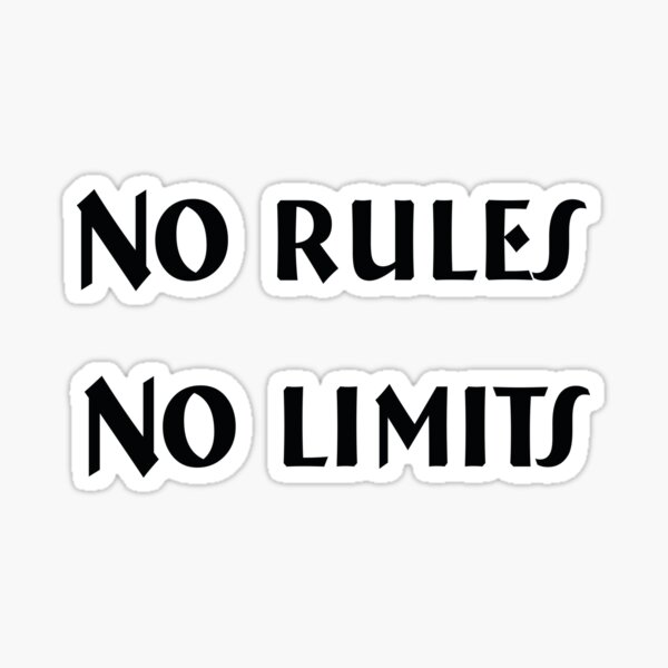 "No Rules. No Limits" Sticker by BanehStore | Redbubble
