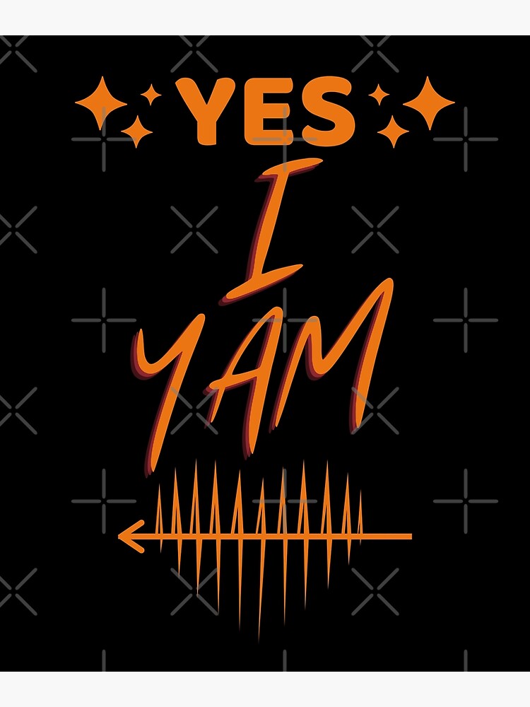 "Yes I Yam Matching Couple She's My Sweet Potato" Poster for Sale by ...