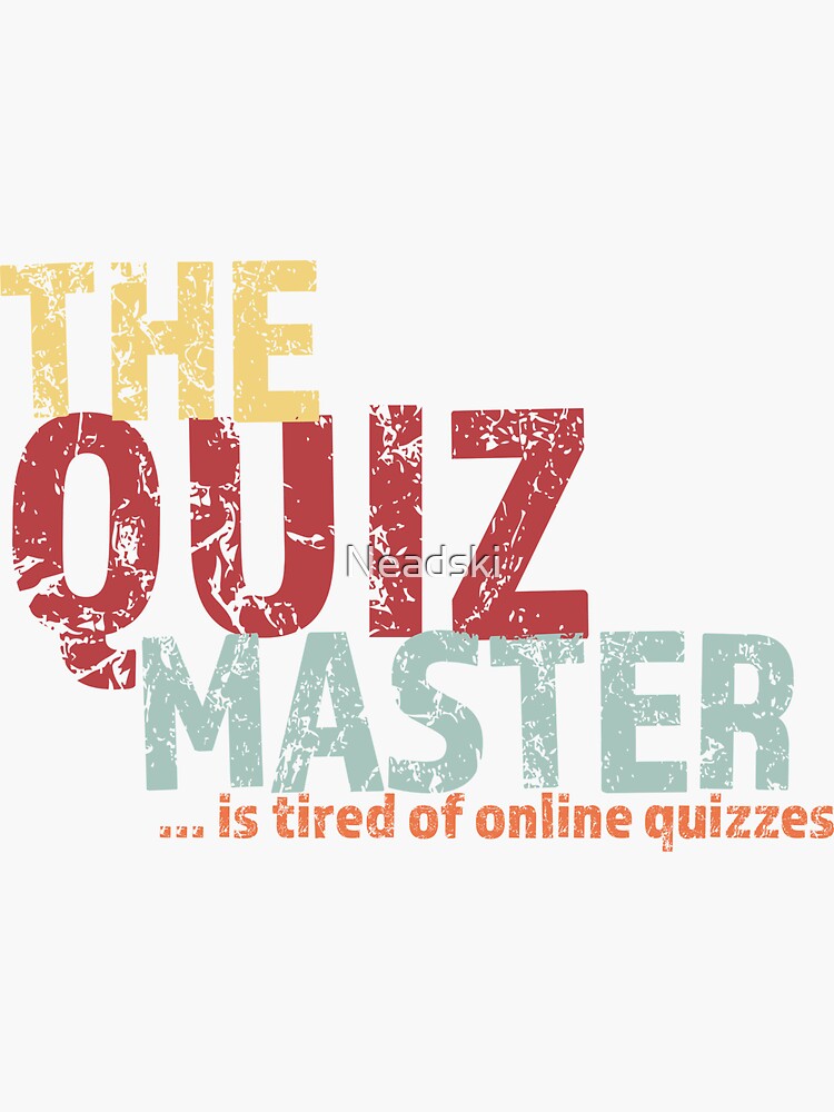 "Online Quiz Master Pub Quiz Funny" Sticker by Neadski | Redbubble