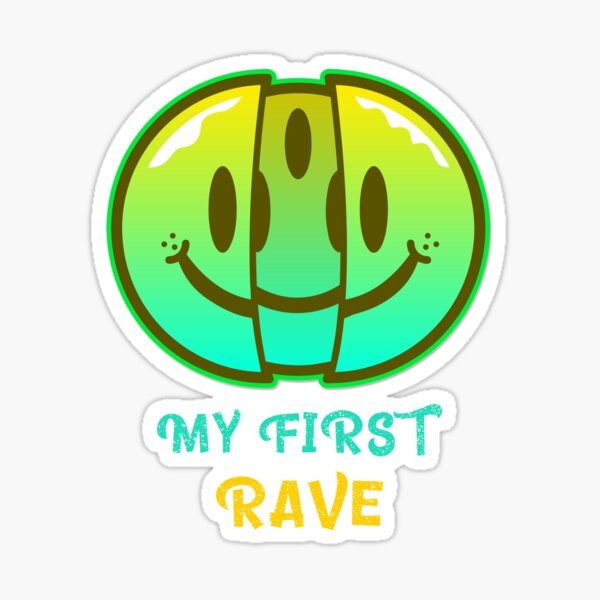 "My First Rave Smiley Face Design" Sticker by TeesByMark | Redbubble