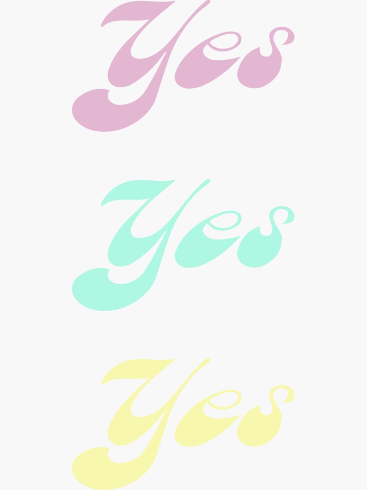"yes, yes, yes sticker pack" Sticker for Sale by jdags | Redbubble