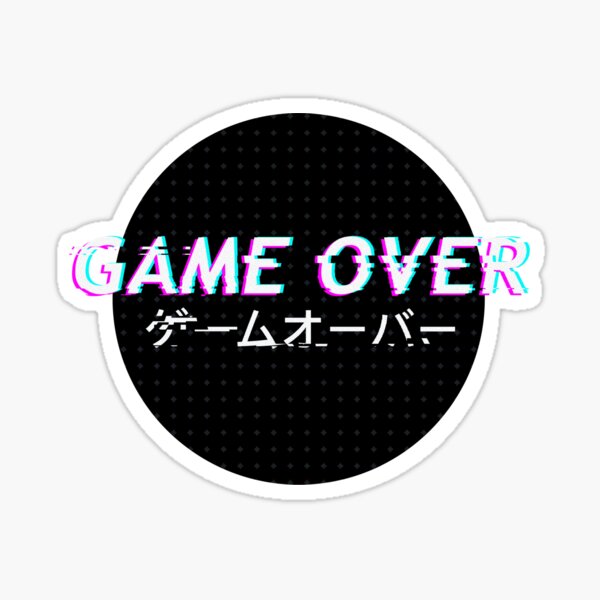 "Game over / GĒMUŌBĀ Glitch Text Japanese" Sticker by KimVanG | Redbubble