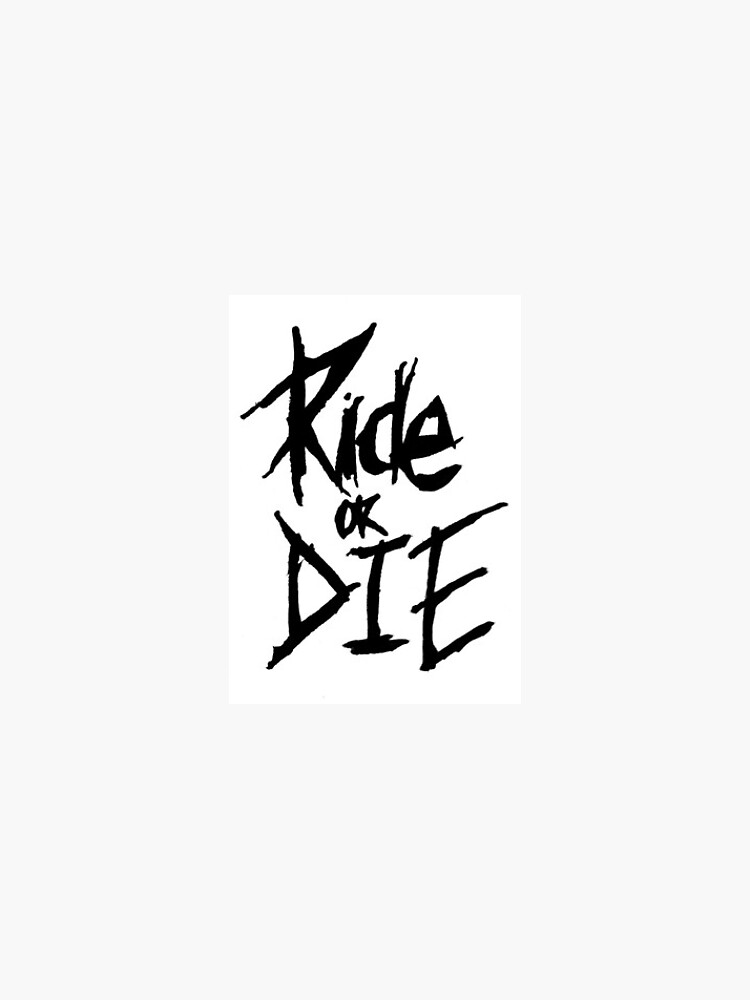 "Ride or Die sticker and facemask" Sticker for Sale by eliasN | Redbubble