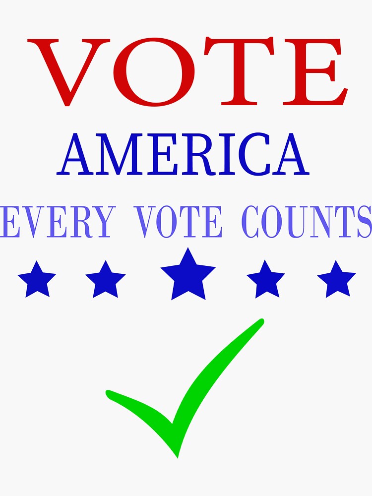 "vote america every vote counts " Sticker for Sale by ikhrazen | Redbubble