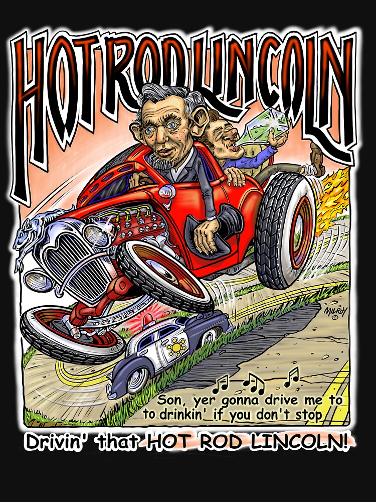 "Hot Rod Lincoln " Essential T-Shirt for Sale by fuelledpencil | Redbubble