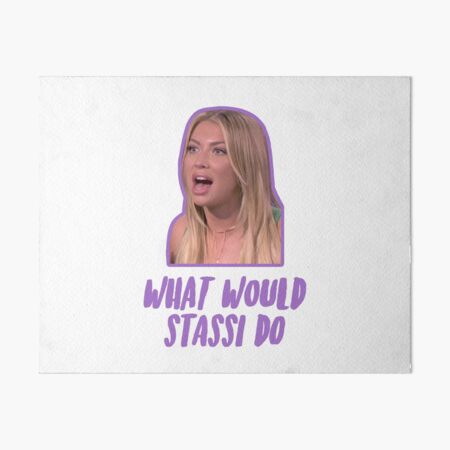 "What Would Stassi Do - Funny Meme Quote Sticker Wine Moments Stassi ...