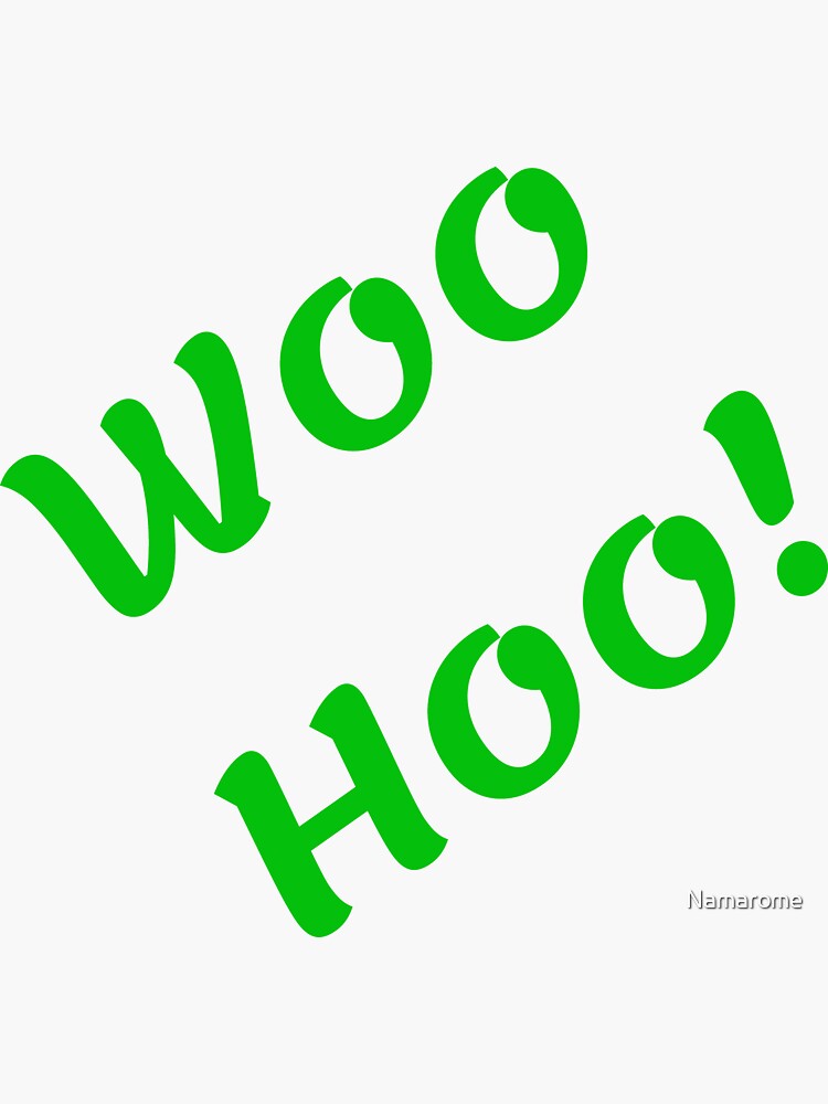 "Woo hoo" Sticker for Sale by Namarome | Redbubble
