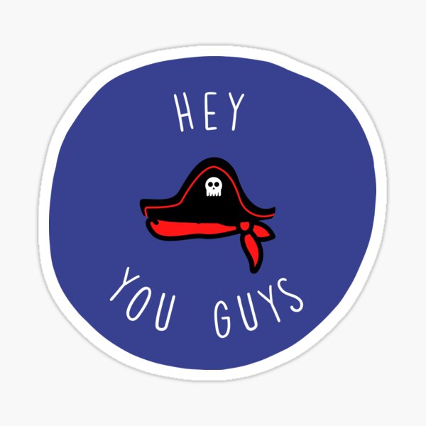"Hey You Guys" Sticker for Sale by inspiredtiger | Redbubble
