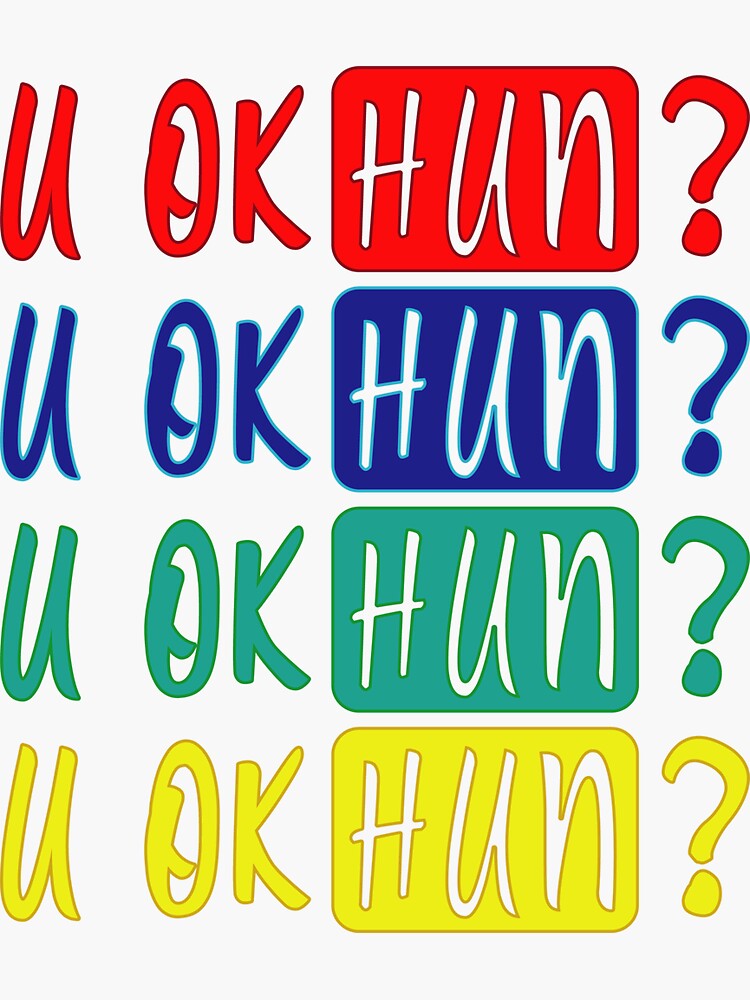 " U OK HUN? U OK HUN? Gift" Sticker by World-Design-24 | Redbubble