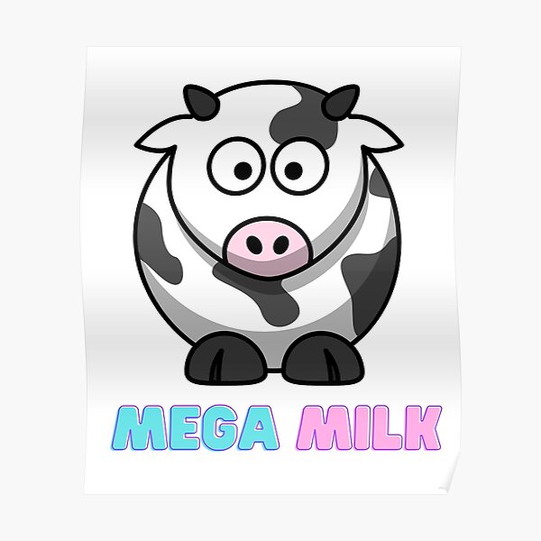 Mega Milk Posters | Redbubble