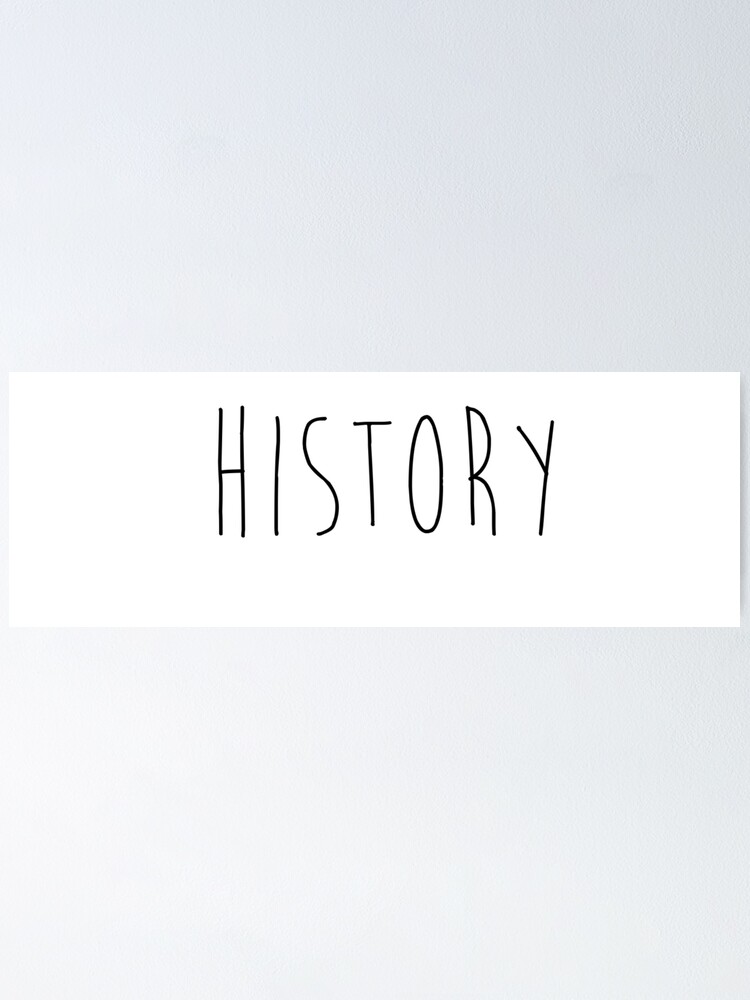 "history label" Poster by metanoid | Redbubble
