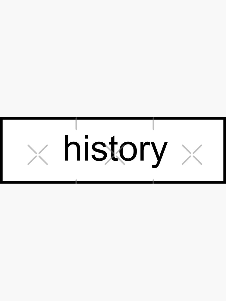 "history label" Sticker by metanoid | Redbubble