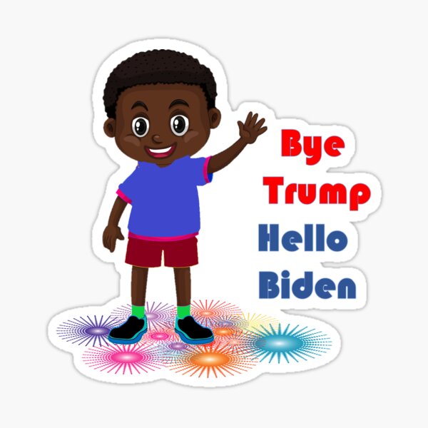 "Bye trump Hello Biden" Sticker for Sale by Moltotal | Redbubble