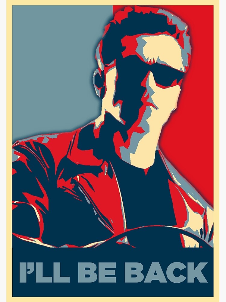 ""I'LL BE BACK" Poster" Poster for Sale by C-S-M | Redbubble
