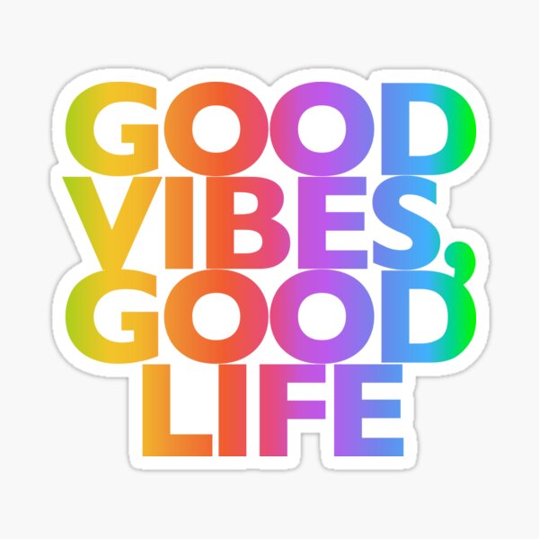 "good vibes, good life" Sticker for Sale by ompimpah | Redbubble
