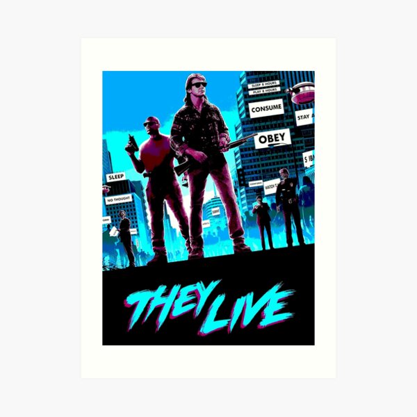 They Live Art Prints | Redbubble