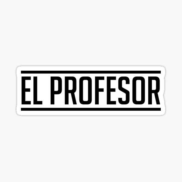 "El Profesor - Spanish" Sticker for Sale by rcmorigami | Redbubble