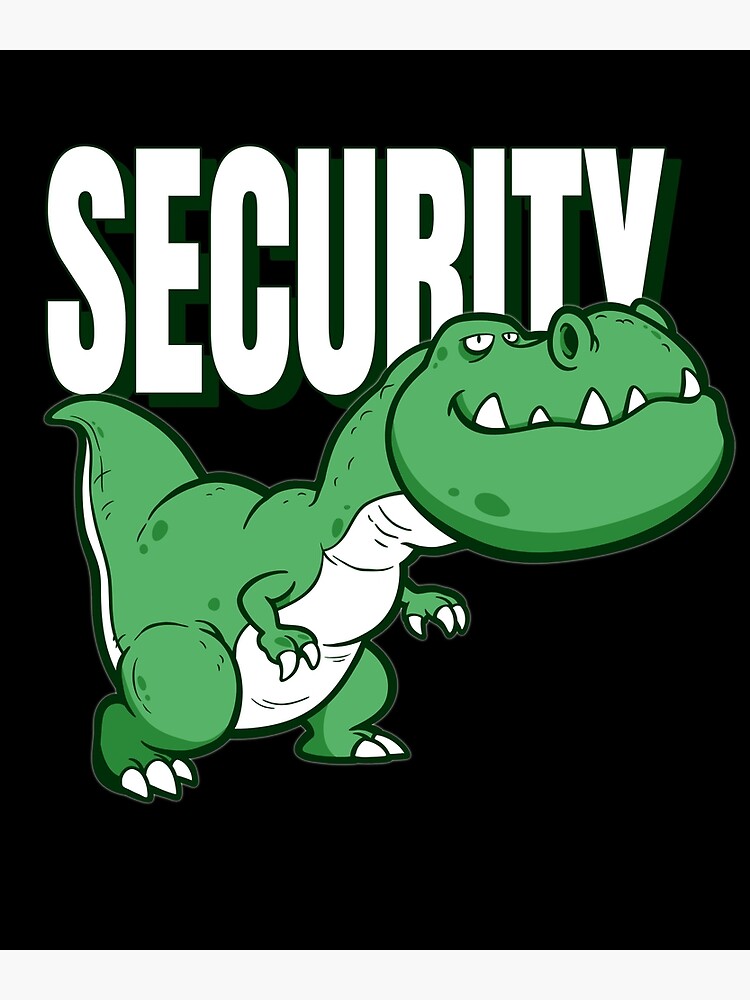 "Dinosaur Security Birthday Cute Cartoon" Poster for Sale by jacks-tees ...