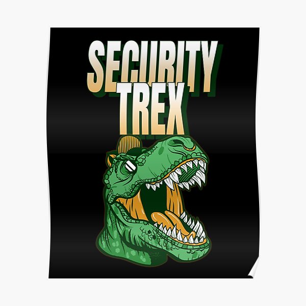 "Security T-Rex Dinosaur Birthday" Poster for Sale by jacks-tees ...