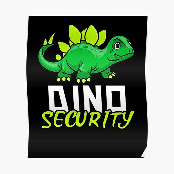 "Dino Security Dinosaur Birthday" Poster by jacks-tees | Redbubble