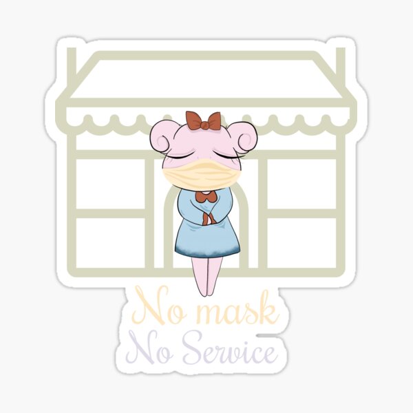 " No Mask No Service I" Sticker for Sale by EclairVanilla | Redbubble