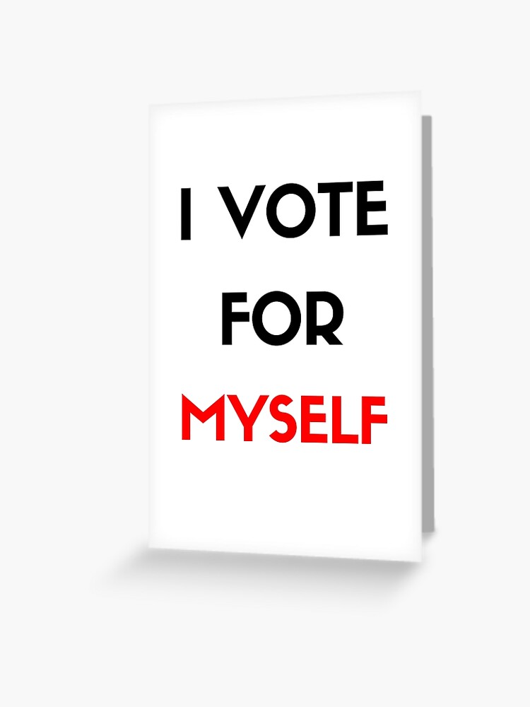 "I Vote For Myself , I Vote For Kayne West , Vote Kayne West" Greeting ...