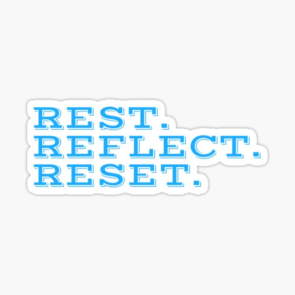 "Rest and reset." Sticker for Sale by Ashwin-K13 | Redbubble