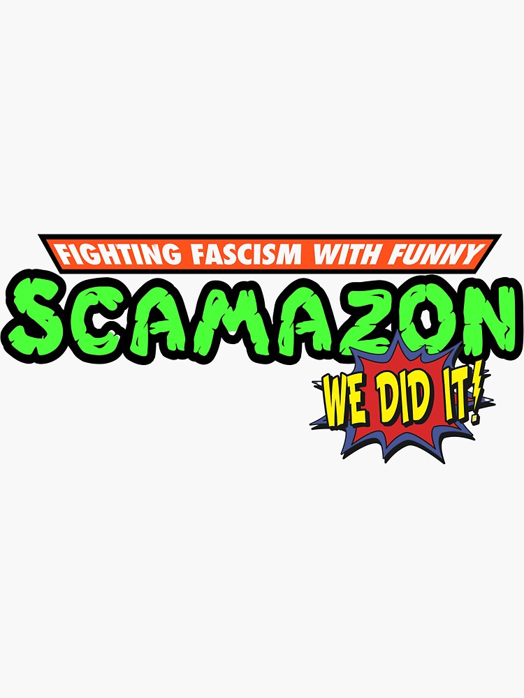 "Scamazon logo banner 'We Did It'" Sticker for Sale by Scamazon | Redbubble