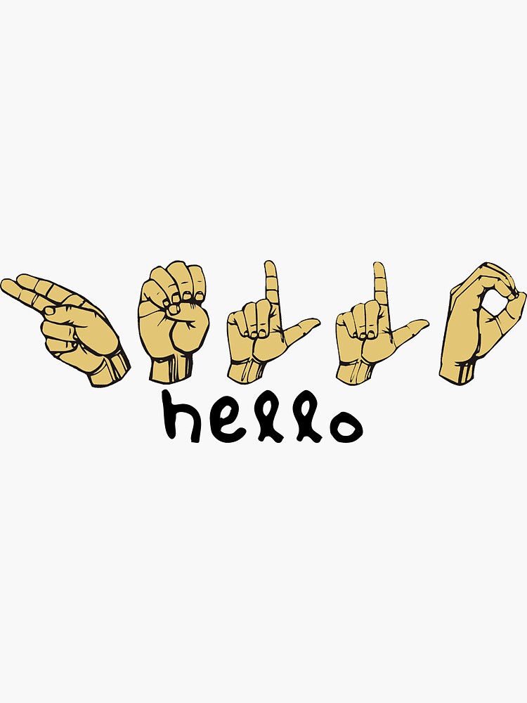 "Hello Sign Language" Sticker by GeeHanz | Redbubble