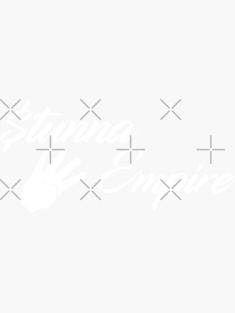 "Stunna Empire" Sticker by fixel96 | Redbubble