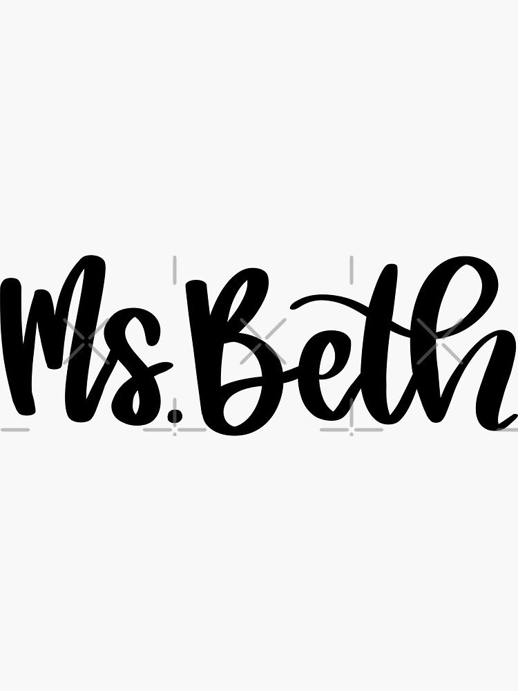"Ms. Beth" Sticker for Sale by ellietography | Redbubble