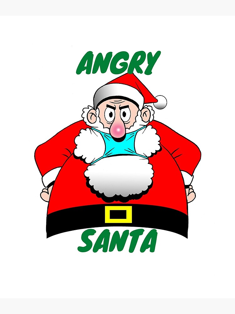 "Angry Santa" Poster by InksOnThings | Redbubble