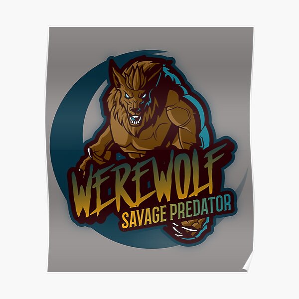 "Werewolf - Savage Predator" Poster for Sale by Elrics-Cache | Redbubble