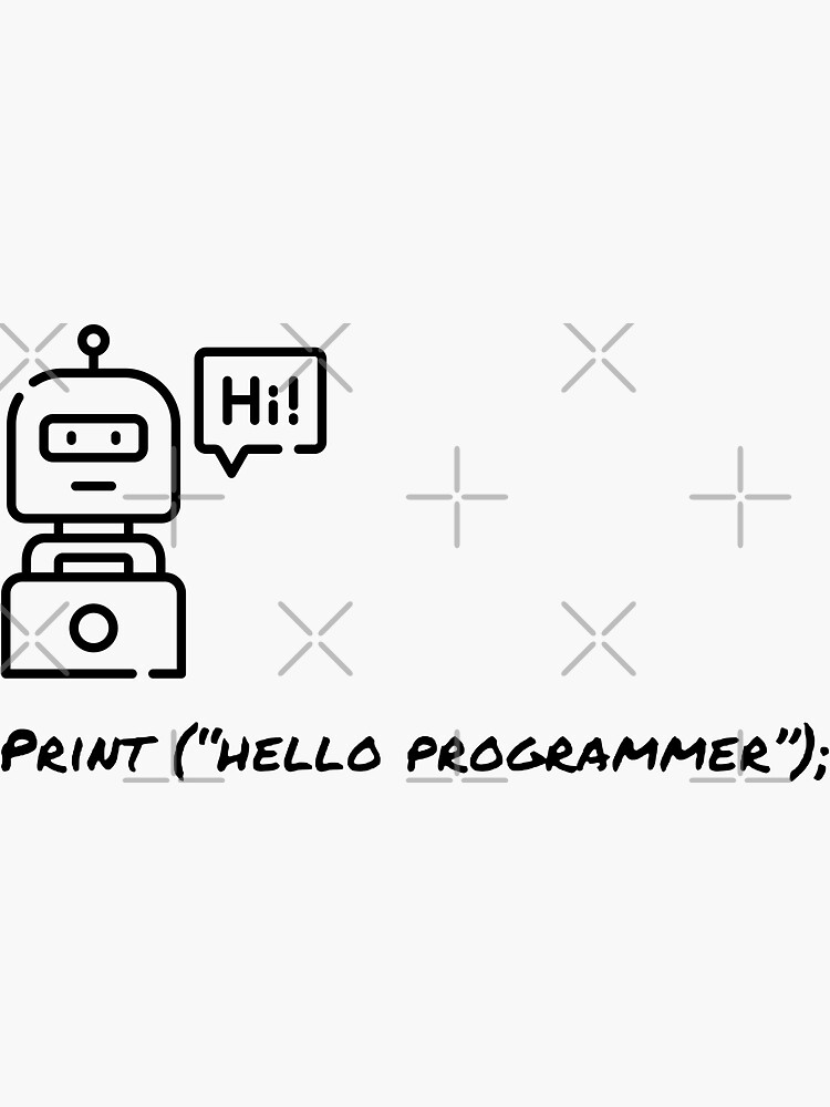 "Print Hello Programmer (black)" Sticker by Stornu2Ruedas | Redbubble