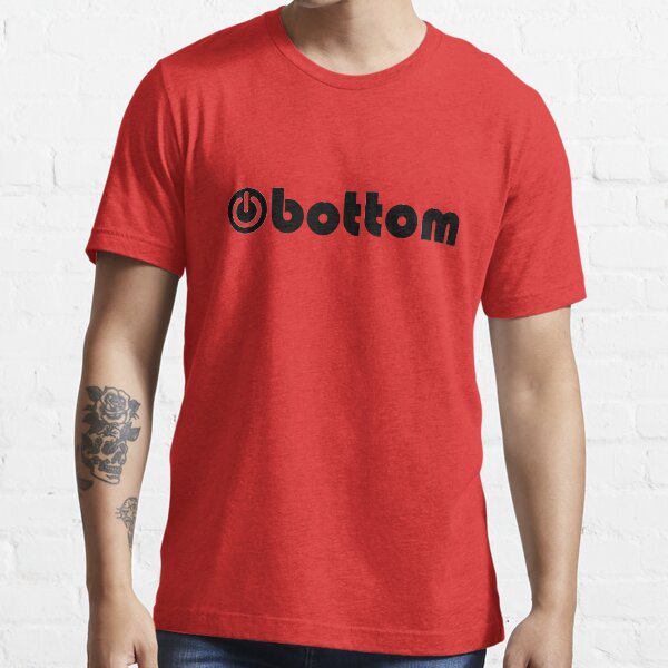 "power bottom" T-shirt for Sale by Thelittlelord | Redbubble | power ...