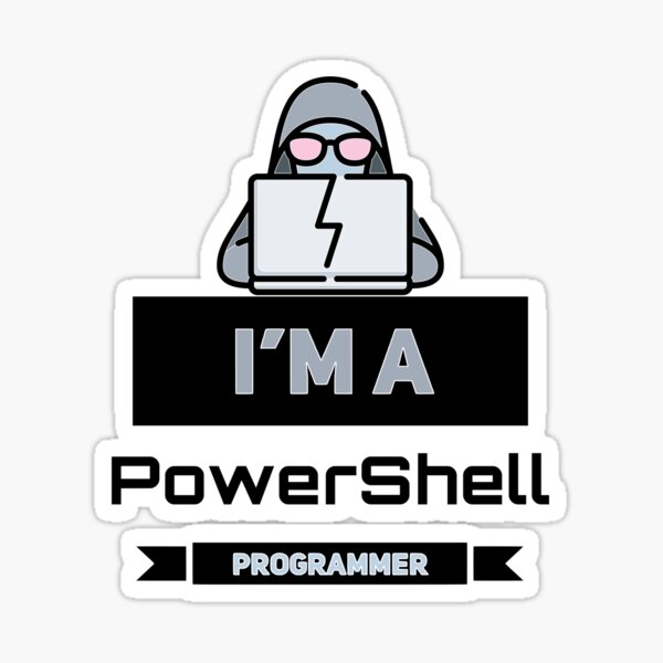 "I'm a PowerShell Programmer (color black)" Sticker for Sale by Stornu2 ...