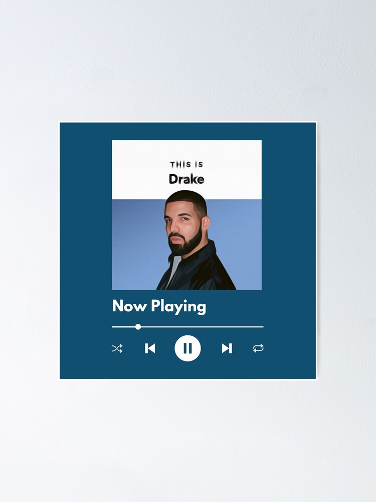 "Drake Spotify Player" Poster by Sbotify | Redbubble