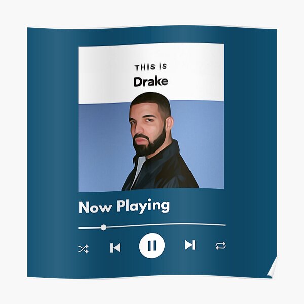 "Drake Spotify Player" Poster by Sbotify | Redbubble