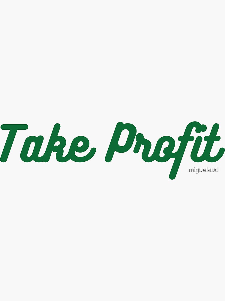 "Take Profit trading related design" Sticker for Sale by miguelaud ...