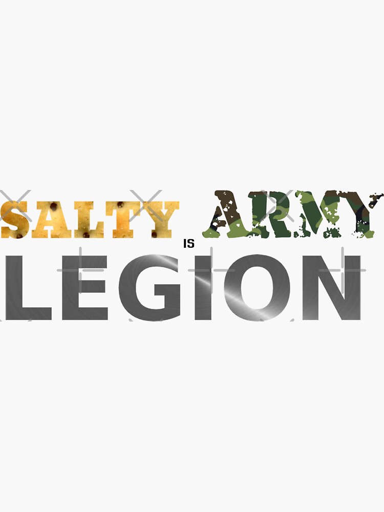 "SALTY ARMY IS LEGION" Sticker for Sale by abcassent | Redbubble