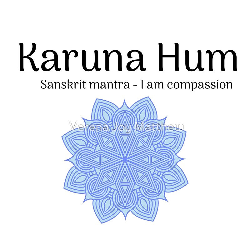 "Karuna Hum Sanskrit Mantra" by onepony | Redbubble