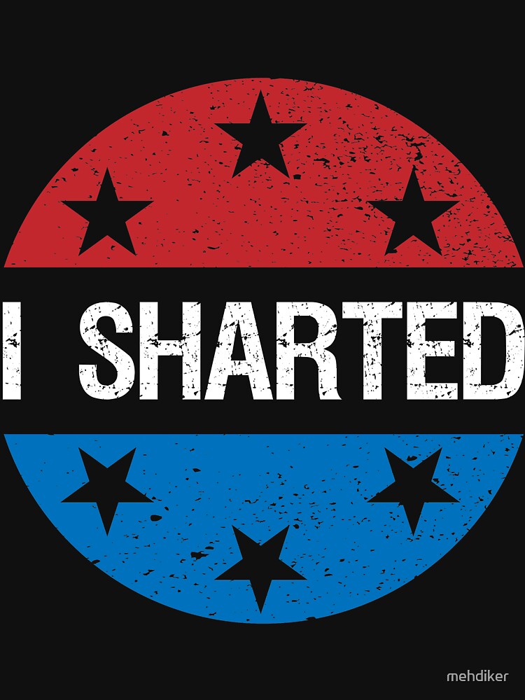 "i sharted" T-shirt by mehdiker | Redbubble