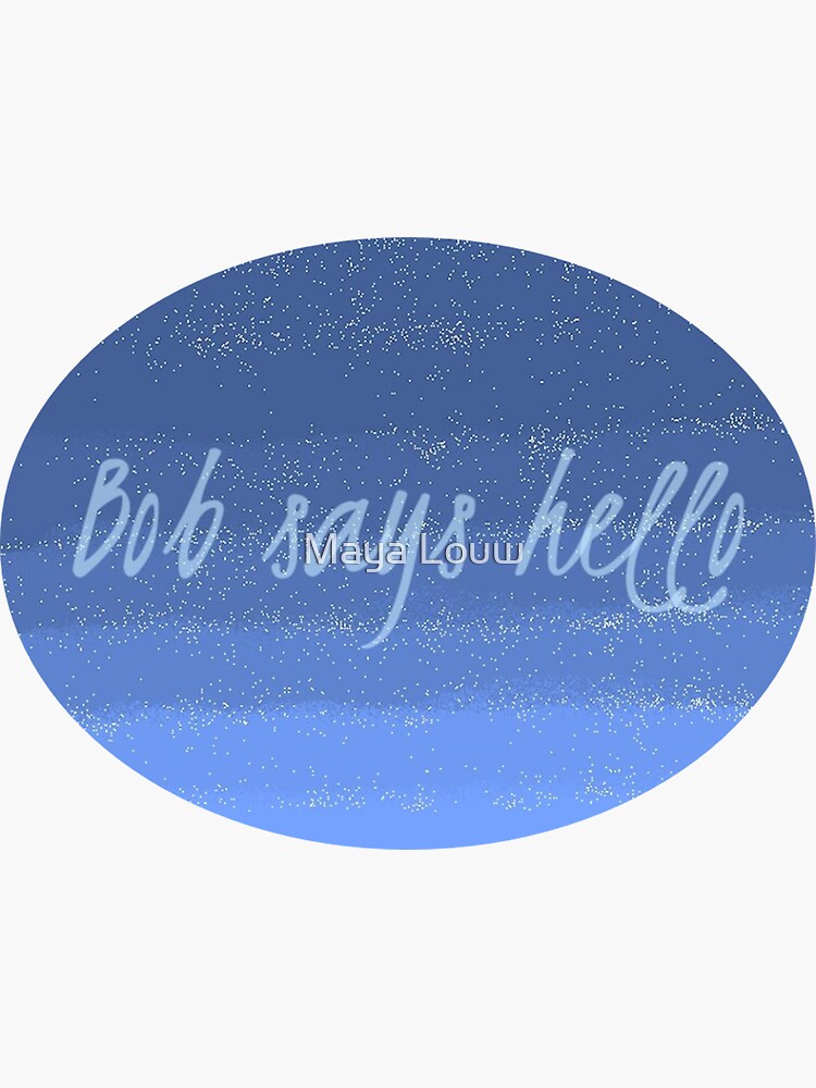 "Bob Says Hello" Sticker by MewMewMaya | Redbubble