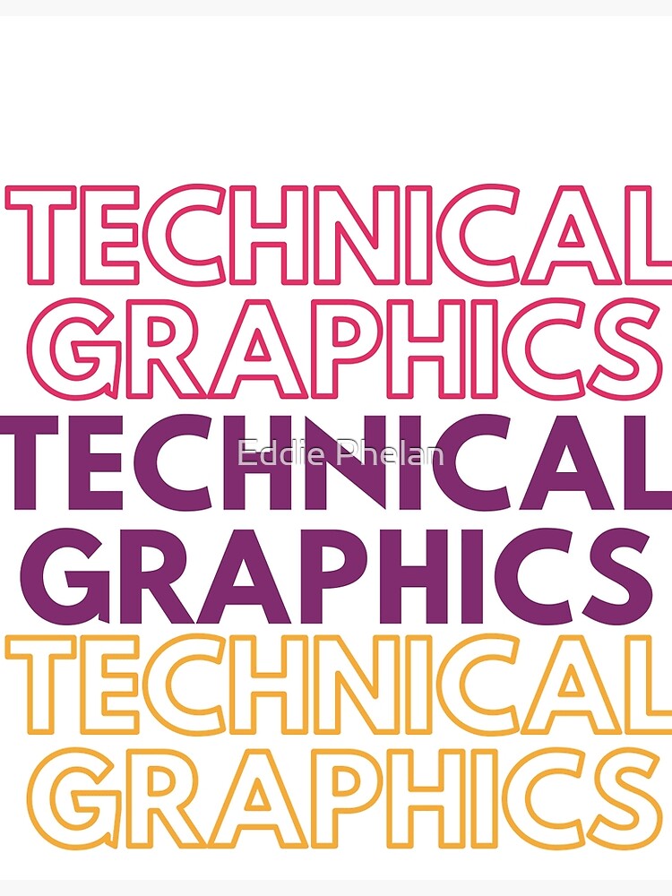 "TECHNICAL GRAPHICS-teacher student" Poster for Sale by eddie-phelan ...