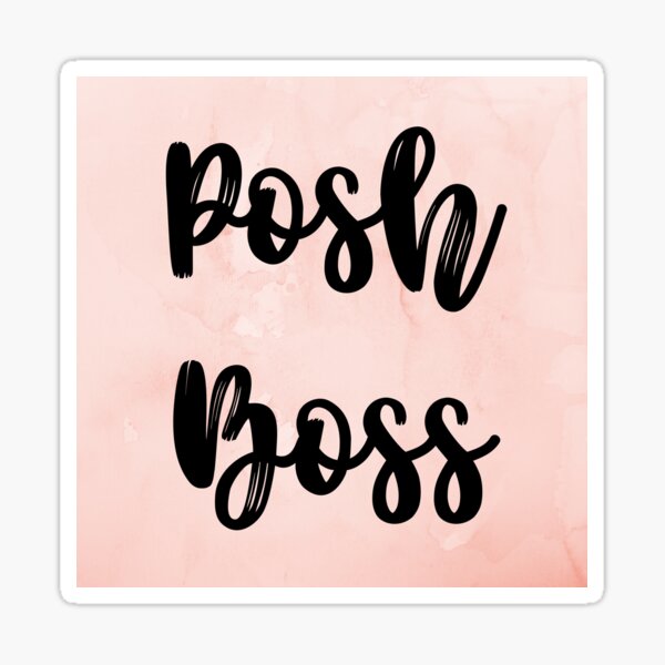 "Posh Boss - Pink background" Sticker by lovehaleyxo | Redbubble